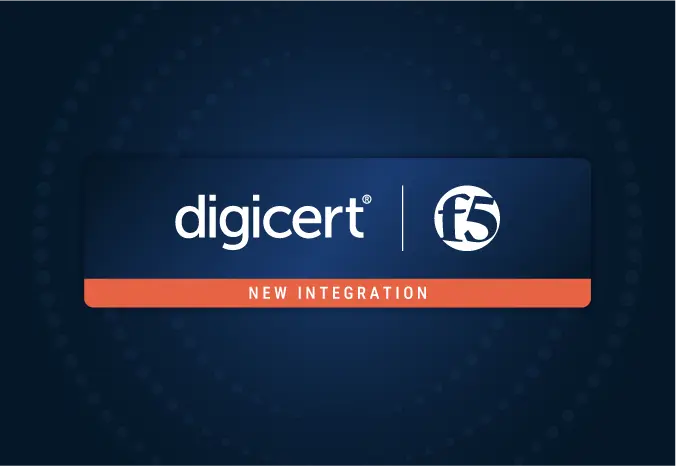 DigiCert Joins F5 ADSP Partner Program to Elevate Application Security | DigiCert